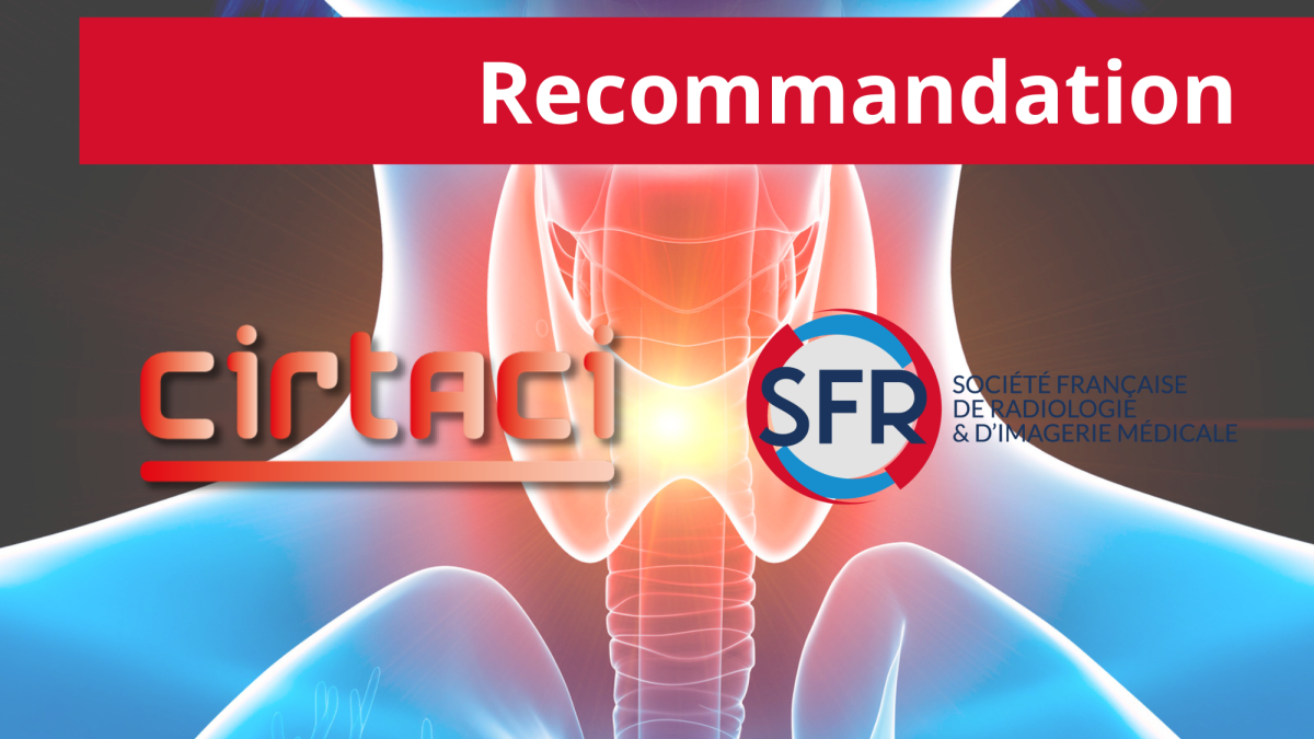 Fiche de recommandation CIRTACI/SFR - Thyroïde | SFR